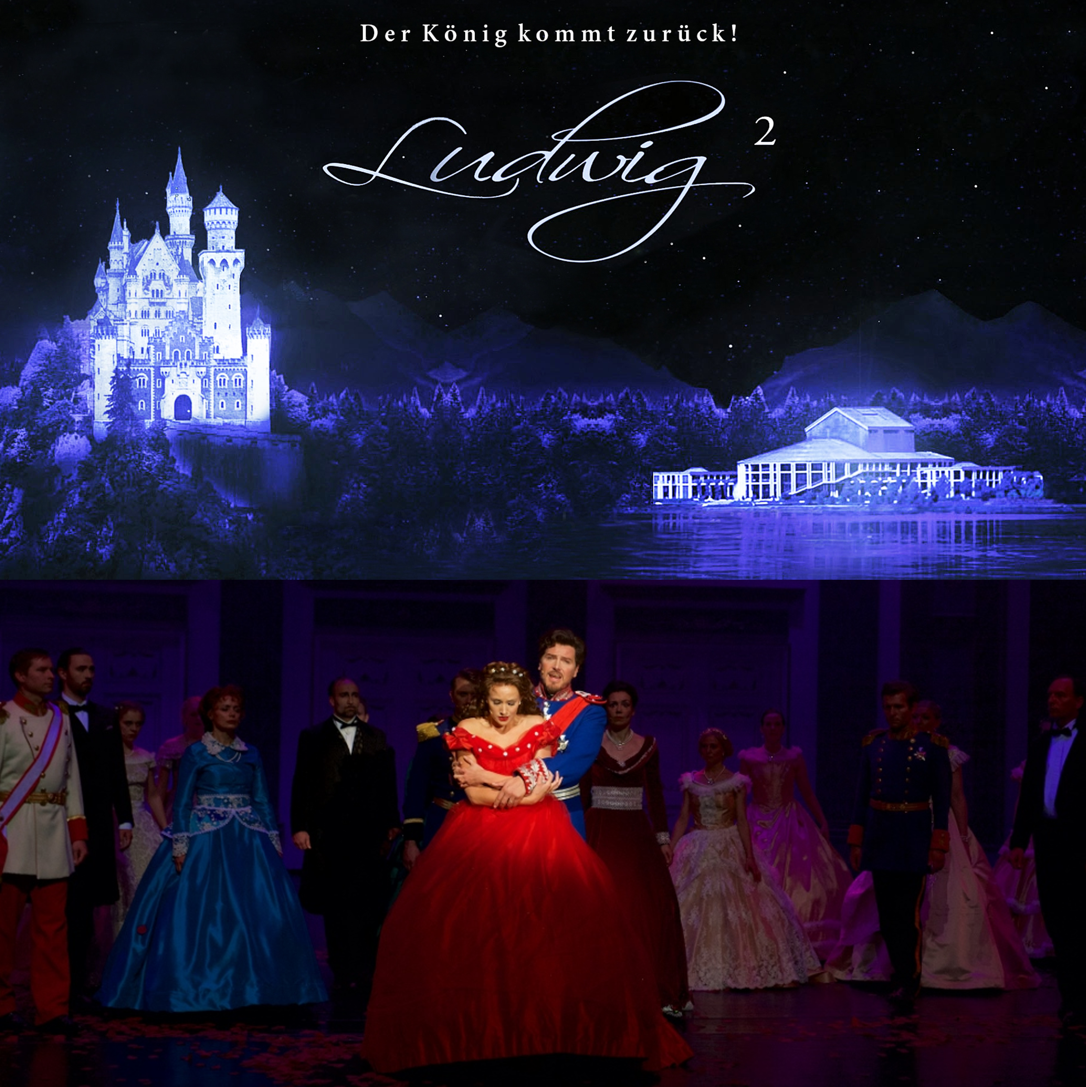 „LUDWIG2 – Das Musical“ – in Ludwigs Festspielhaus in Füssen – klauke-PR